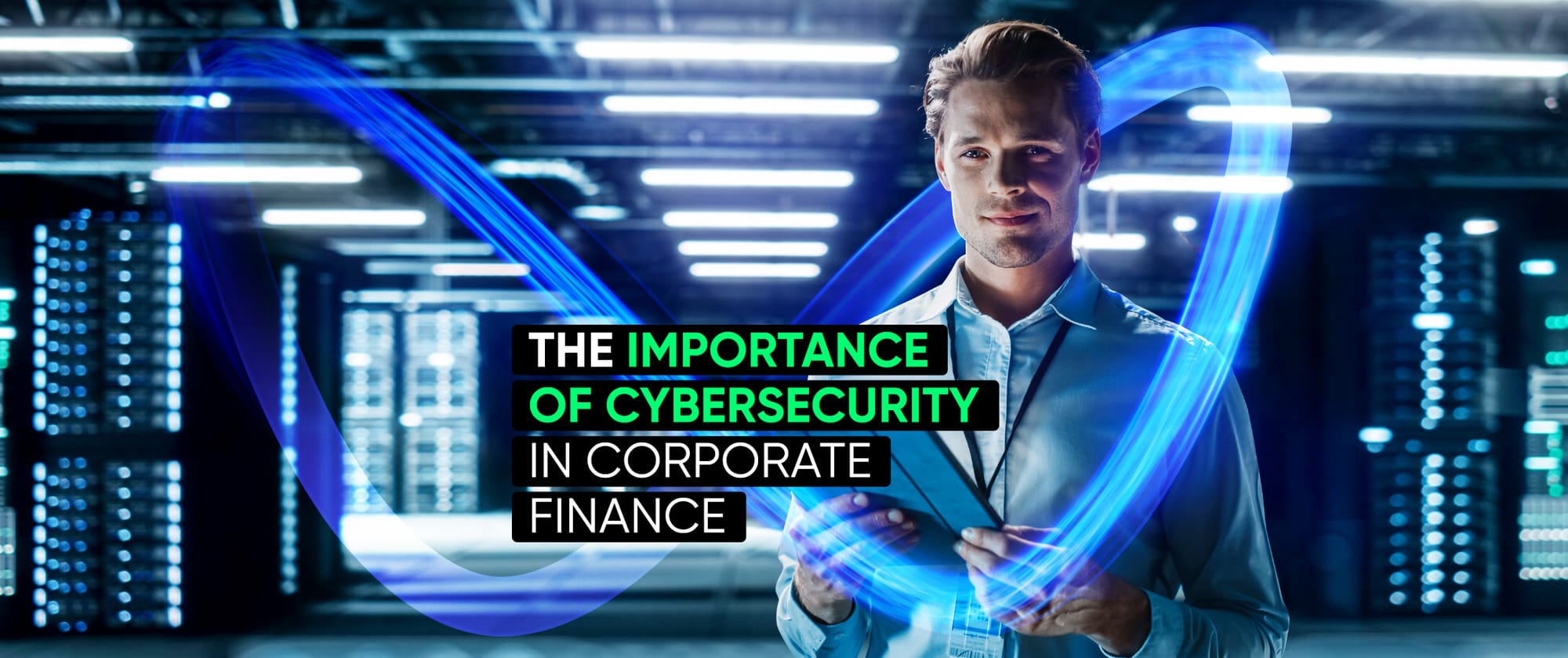 The Importance of Cybersecurity in Corporate Finance | Wallester